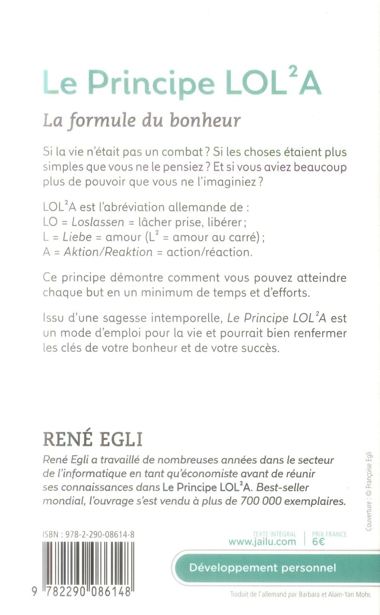 Le principe lol2a - la formule du bonheur : René Egli - 2290086142 - Livres de Développement ...