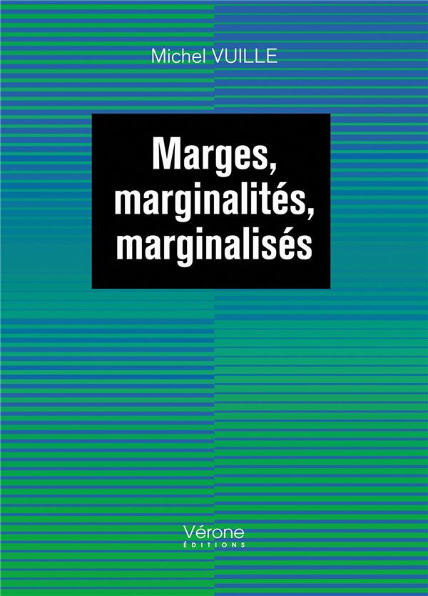 Marges, marginalités, marginalisés : Michel Vuille - Actu, Politique et ...
