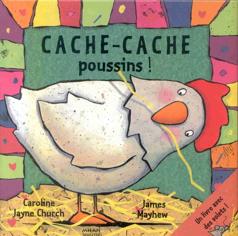 Cache-cache, poussins ! : James Mayhew,Caroline Jayne Church - 2745914421 - Livres pour enfants ...