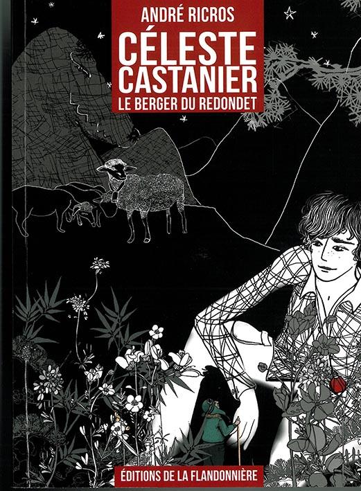 Céleste castanier - le berger du redondet : André Ricros - 2918098221 ...