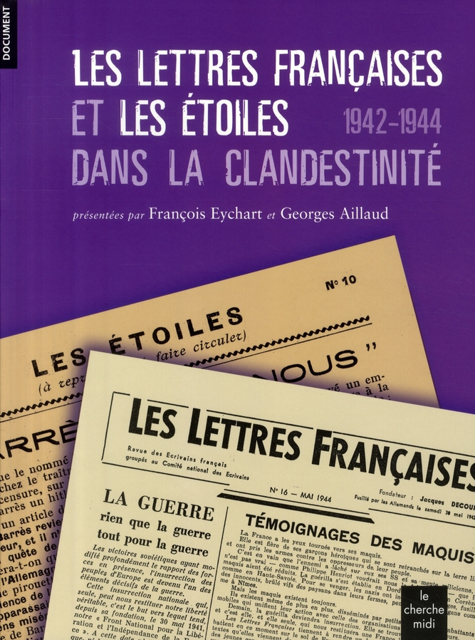 Les lettres françaises et les étoiles dans la clandestinité 1942-1944 ...