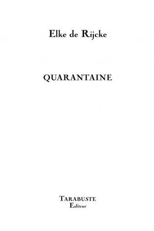 Quarantaine - elke de rijcke : Elke De Rijcke - 2845872968 - Poésie ...