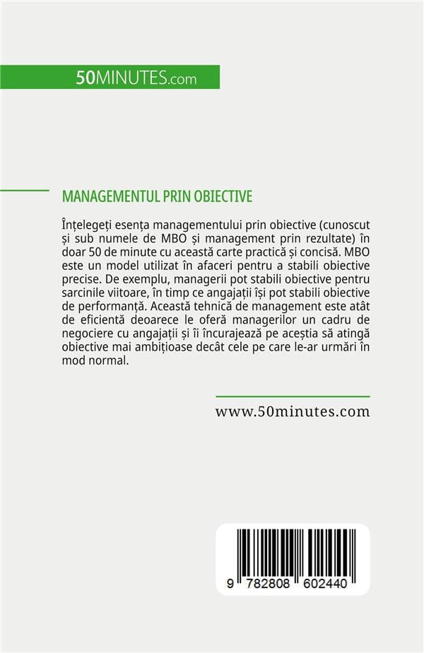 Managementul prin obiective : Ob?inerea celor mai bune rezultate de la ...