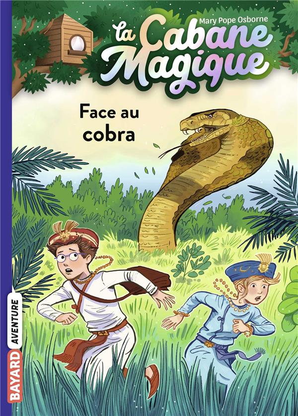 La cabane magique t.40 : face au cobra : Mary Pope Osborne - Romans ...