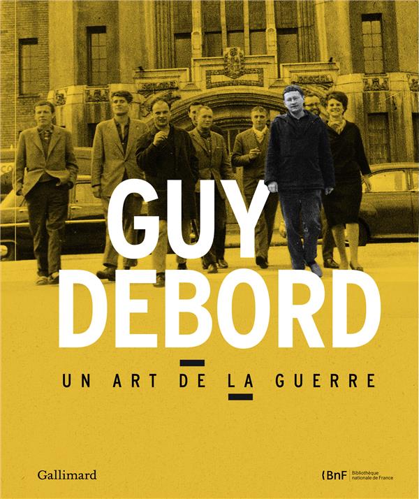 Guy debord - un art de la guerre : Collectif - 2070140598 - Philosophie ...