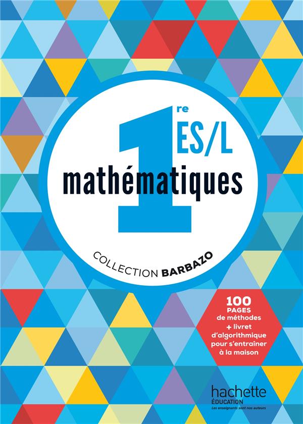 Mathématiques - 1ère ES, L - livre de l'élève (édition 2015) : Eric ...