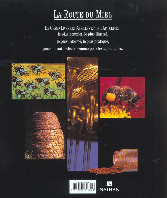 La route du miel - le grand livre des abeilles et de l'apiculteur - edition 2002 : Raoul ...