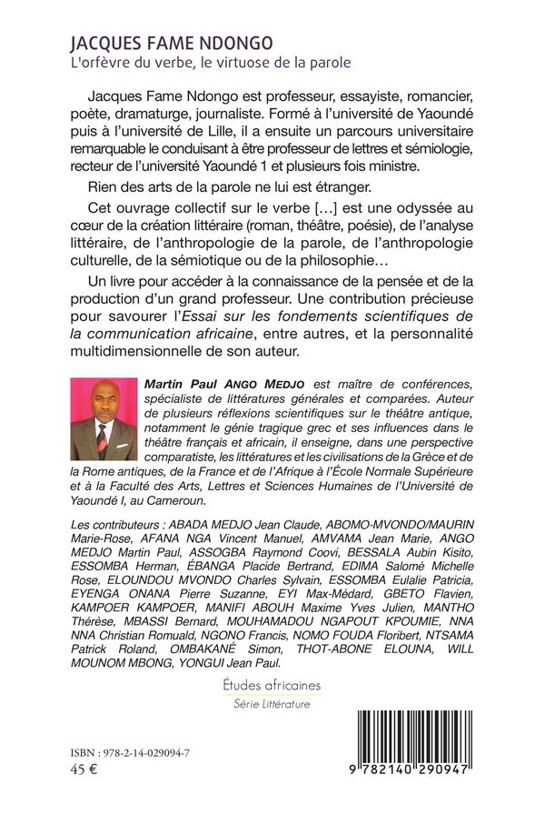 Jacques Fame Ndongo : orfèvre du verbe, virtuose de la parole : Martin Paul Ango Medjo ...