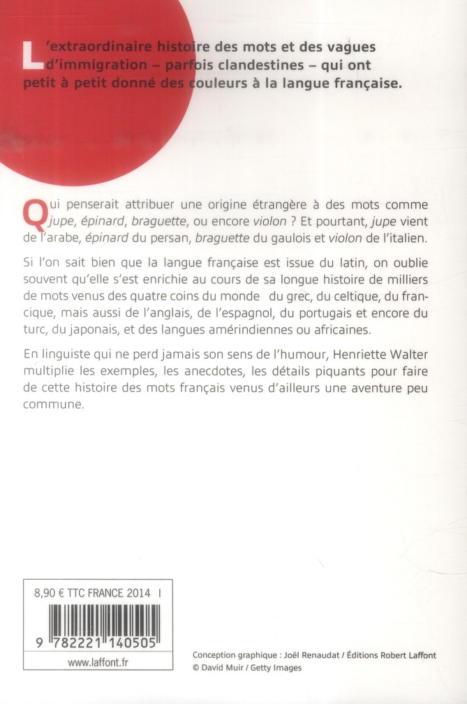 L'aventure des mots français venus d'ailleurs : Henriette Walter ...