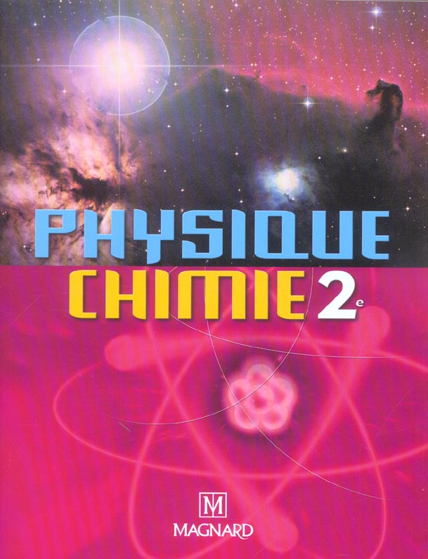 Physique/chimie - 2nde - livre de l'élève (édition 2004) - 2210012805 ...