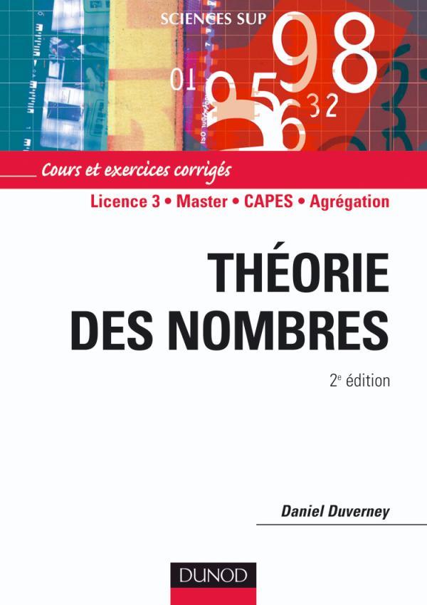 Théorie des nombres (2e édition) : Daniel Duverney - 210051234X - Sciences Appliquées - Sciences ...