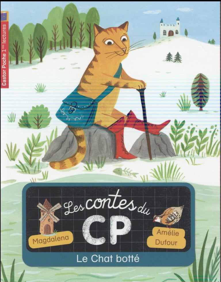 Les contes du cp t.10 - le chat botté : Amélie Dufour, Magdalena ...