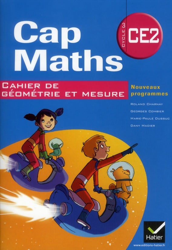 Cap maths - ce2 - cahier de géométrie et mesure (édition 2011 ...