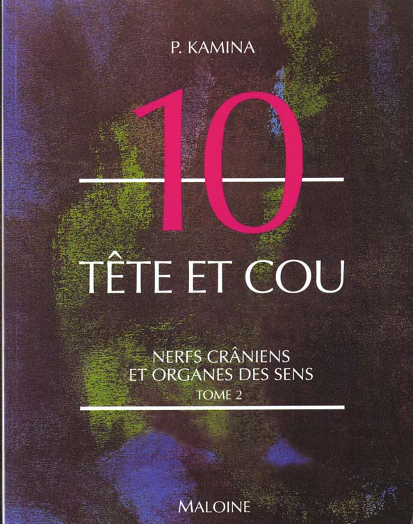 Anatomie - introduction a la clinique - t.10 tete et cou - n.2 nerfs ...