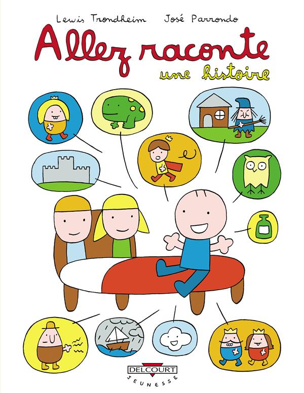 Allez raconte t.1 - une histoire - 2847891846 - BD Jeunesse | Cultura