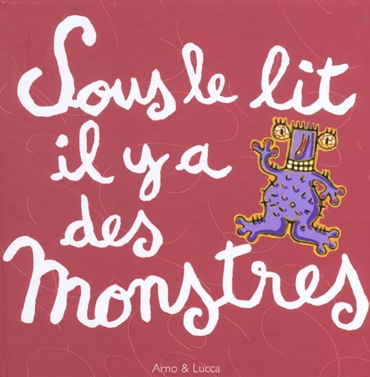 Sous le lit il y a des monstres - 2012243398 - Livres pour enfants dès ...