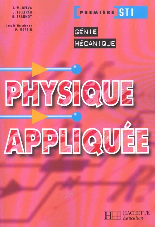 Physique appliquée 1re sti - génie mécanique - livre de l'élève ...