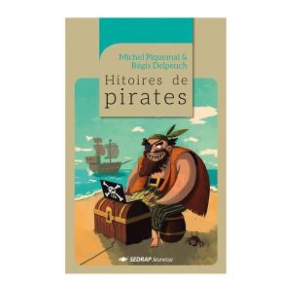 Histoires de pirates : Michel Piquemal,Régis Delpeuch - 275814428X ...