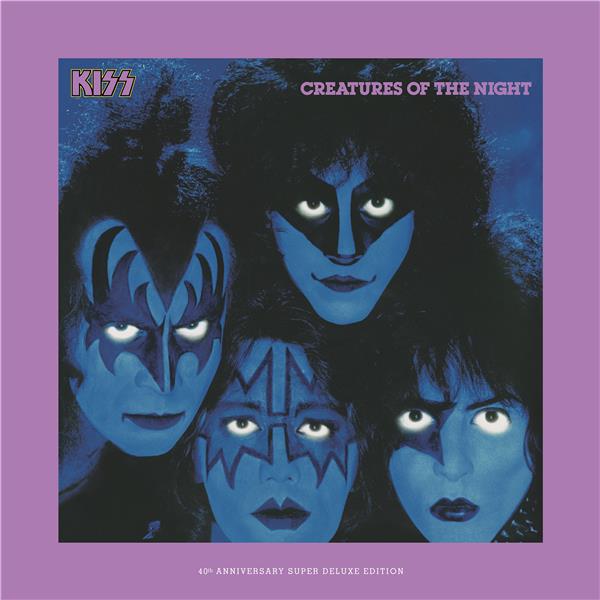 Creatures Of The Night - 40th Anniversary : Kiss - Pop - Rock - Genres ...