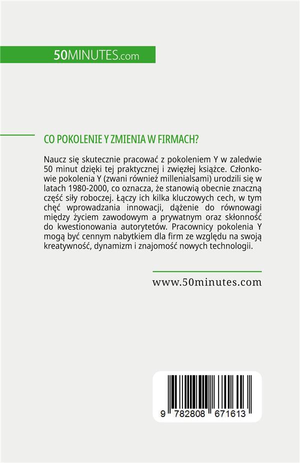 Co pokolenie Y zmienia w firmach? : Wskazówki dotycz?ce budowania silnych relacji mi ...