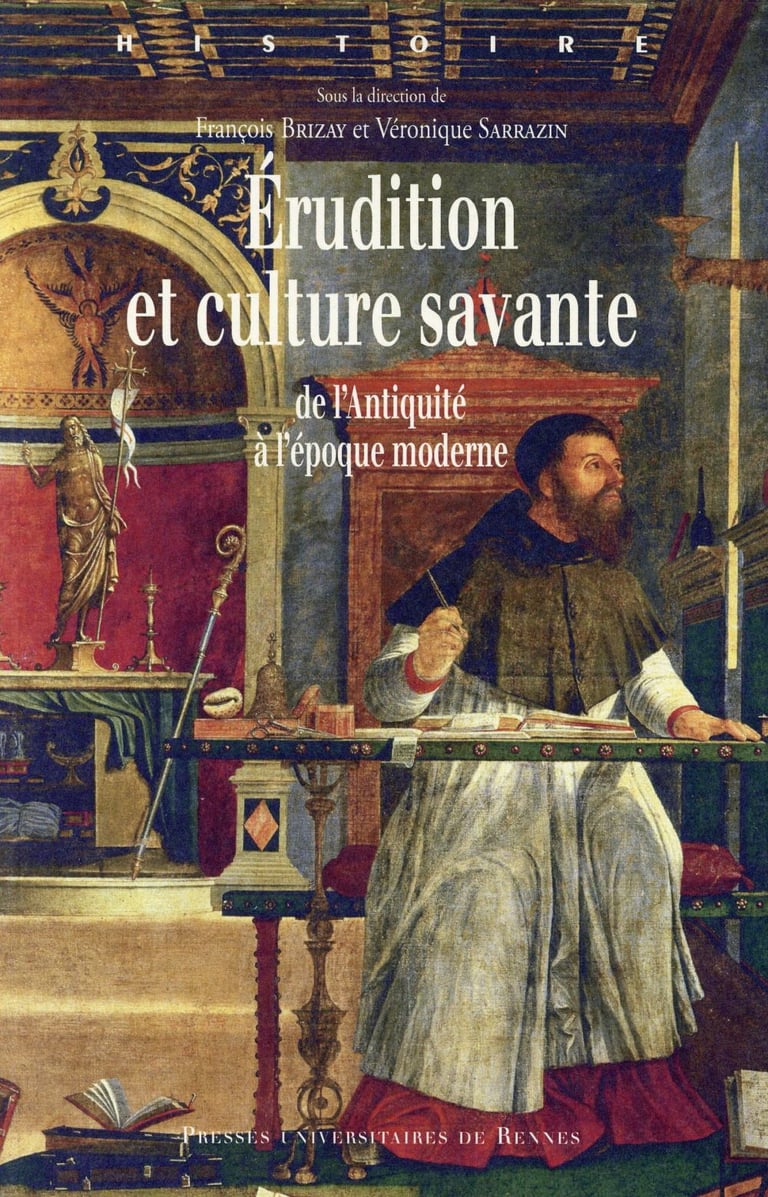 Érudition et culture savante - de l'Antiquité à l'époque moderne ...