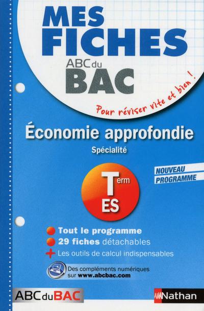 MES FICHES ABC DU BAC Tome 15 : économie approfondie - spécialité ...