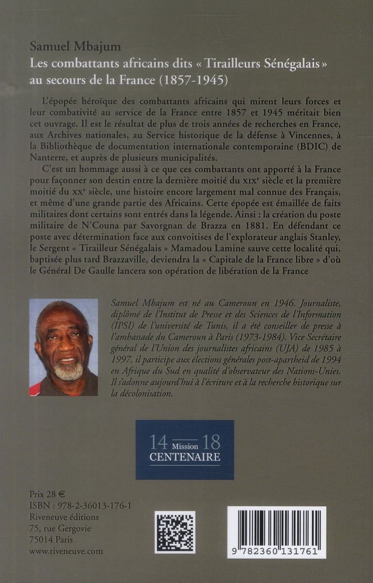 Les combattants africains dits tirailleurs sénégalais au secours de la ...