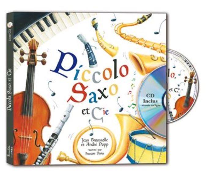 Piccolo, saxo et cie : Jean Broussole,André Popp - 2362563456 - Livres ...