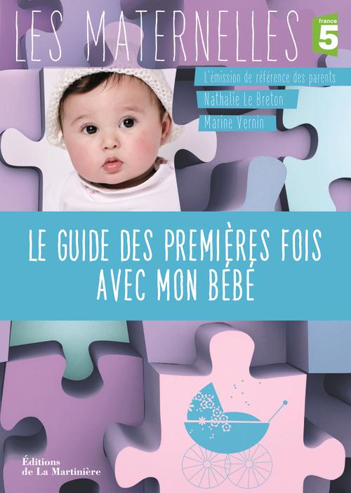 Guide des premiers mois avec mon bébé : Nathalie Le Breton - 2732444774 ...