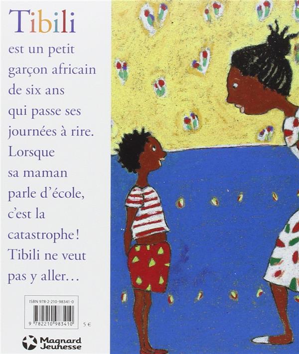 Tibili, le petit garçon qui ne voulait pas aller à l'école : Marie ... Tibili, le petit garçon qui ne voulait pas aller à l'école : Marie ...