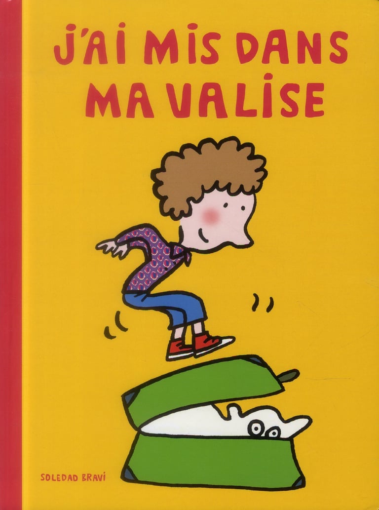 J'ai mis dans ma valise : Soledad Bravi - 2211214223 - Livres pour ... J'ai mis dans ma valise : Soledad Bravi - 2211214223 - Livres pour ...