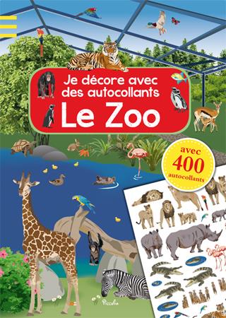 Je decore avec des autocollants - le zoo : Collectif - Livres jeux et d ...