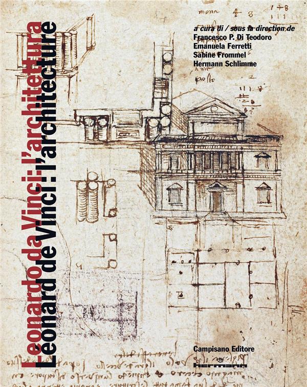 Léonard de Vinci : l'architecture / Leonardo da Vinci: l'architetura ...
