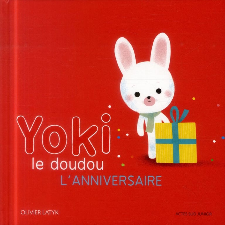 Yoki le doudou - l'anniversaire : Olivier Latyk - 2330034555 - Livres pour enfants dès 3 ans ...