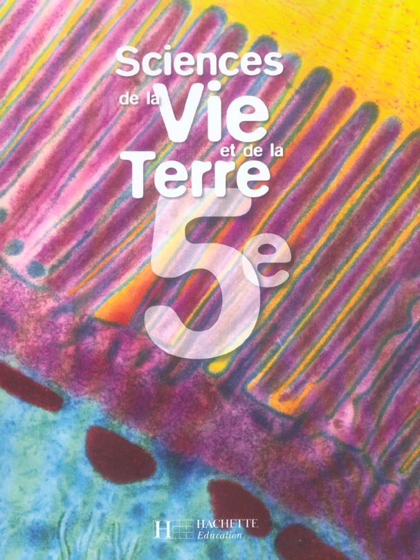 Sciences et vie de la terre 5e - livre de l'eleve - edition 2006 ...
