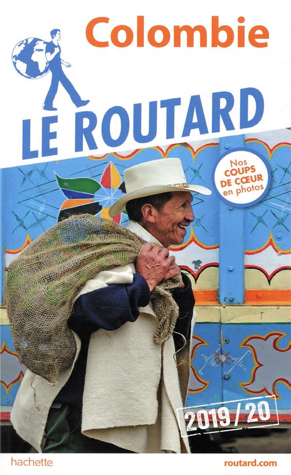 Guide du Routard : Colombie (édition 2019/2020) : Collectif ... Guide du Routard : Colombie (édition 2019/2020) : Collectif ...