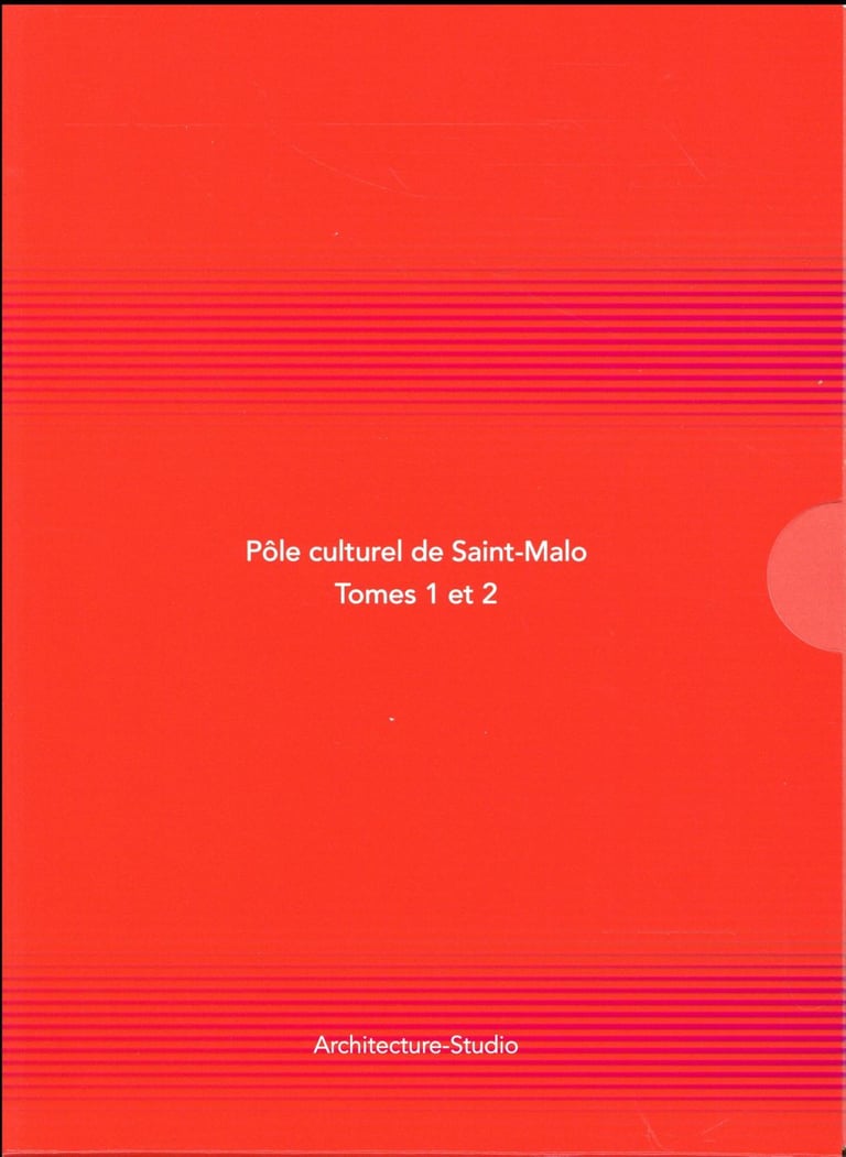 Pôle culturel de saint-malo t.1 et t.2 : Carol Maillard,Architecture ...