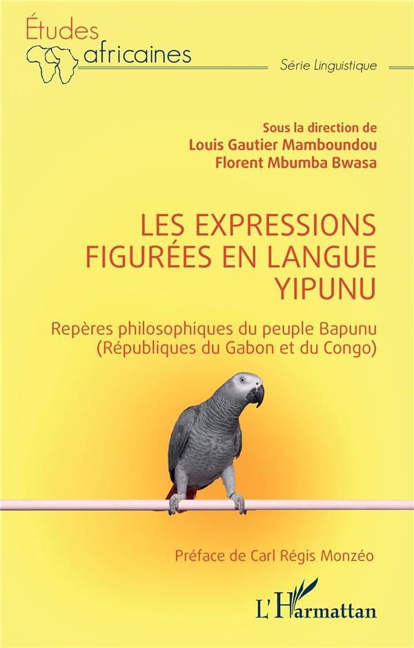 Les expressions figurées en langue yipunu : repères philosophiques du ...