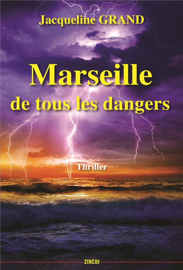 Marseille de tous les dangers : Jacqueline Grand - 2848592117 | Cultura