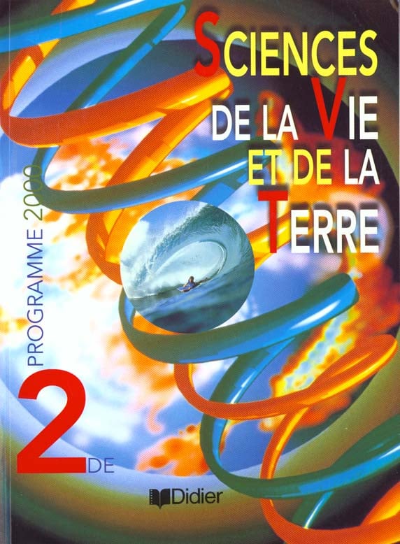Sciences de la vie et de la terre 2de (ed.2000) - livre eleve - svt 2de ...