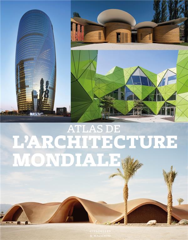 Atlas de l'architecture mondiale : Chris Van Uffelen - 2850889091 ...