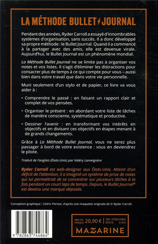 La méthode bullet journal - comprendre le passé, organiser le présent ...