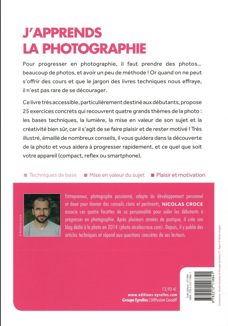 J'apprends la photographie - 25 exercices pour progresser et réussir ...
