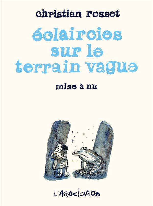 Eclaircies sur le terrain vague : Christian Rosset - 2844145736 | Cultura
