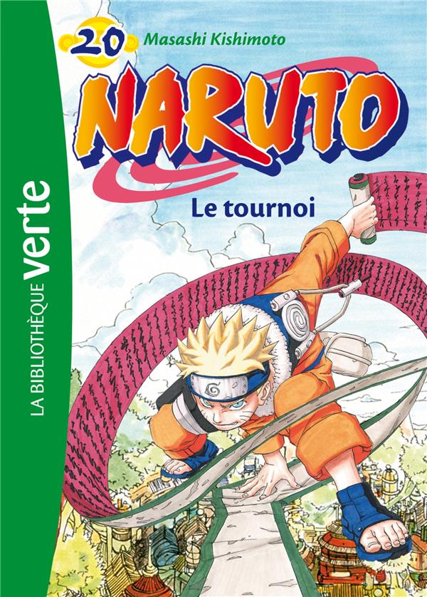 Naruto Tome 20 : le tournoi : Masashi Kishimoto - 201202453X - Romans pour enfants dès 9 ans ...