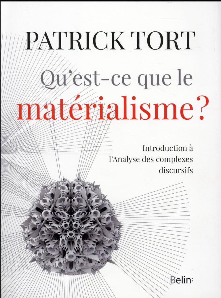 Qu'est-ce que le matérialisme ? : Patrick Tort - 2410000479 ...
