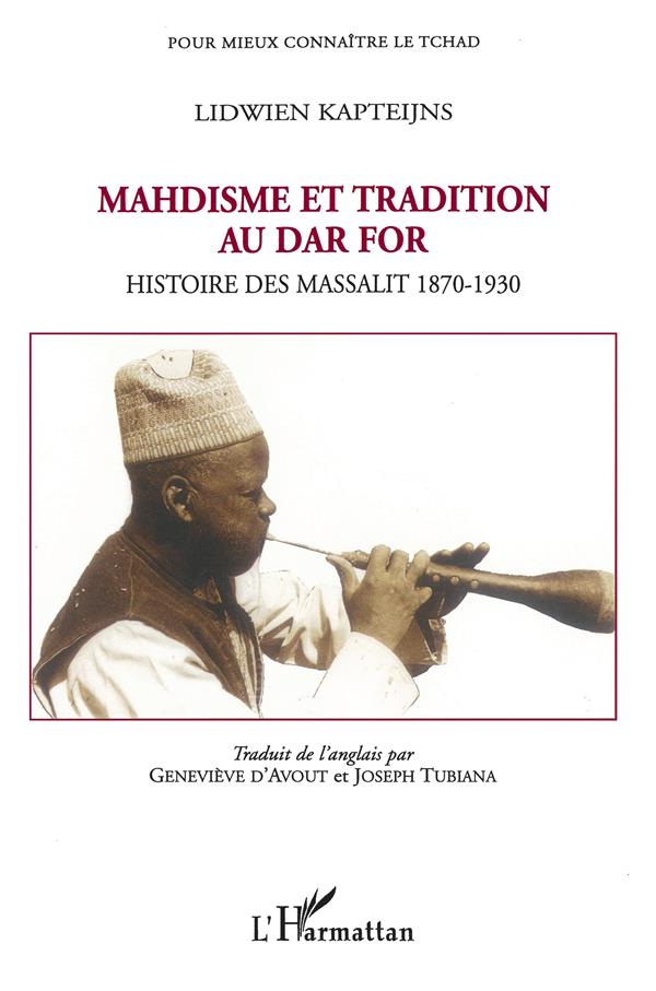Mahdisme et tradition au dar for - histoire des massalit, 1870-1930 ...