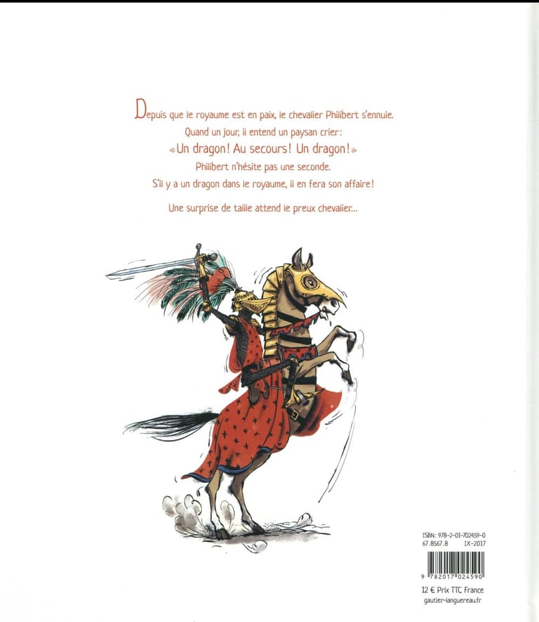 La quête du preux chevalier Philibert, parti terrasser un dragon pour ...