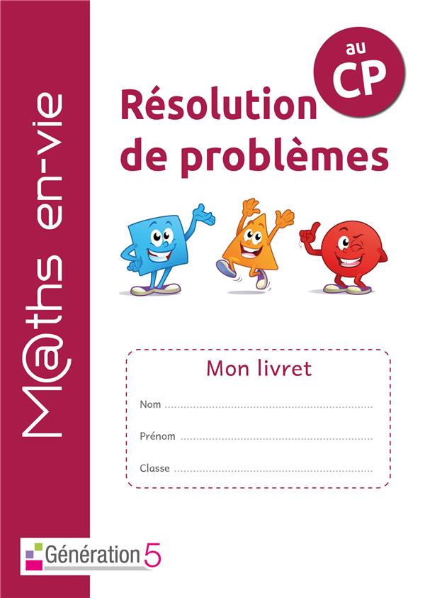 Livret élève Maths en-vie - Enseigner la résolution de problèmes au CP ...
