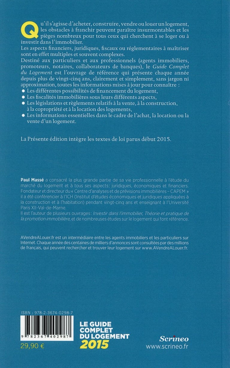 Le guide complet du logement (édition 2015) : Paul Massé - 2367402981 ... Le guide complet du logement (édition 2015) : Paul Massé - 2367402981 ...